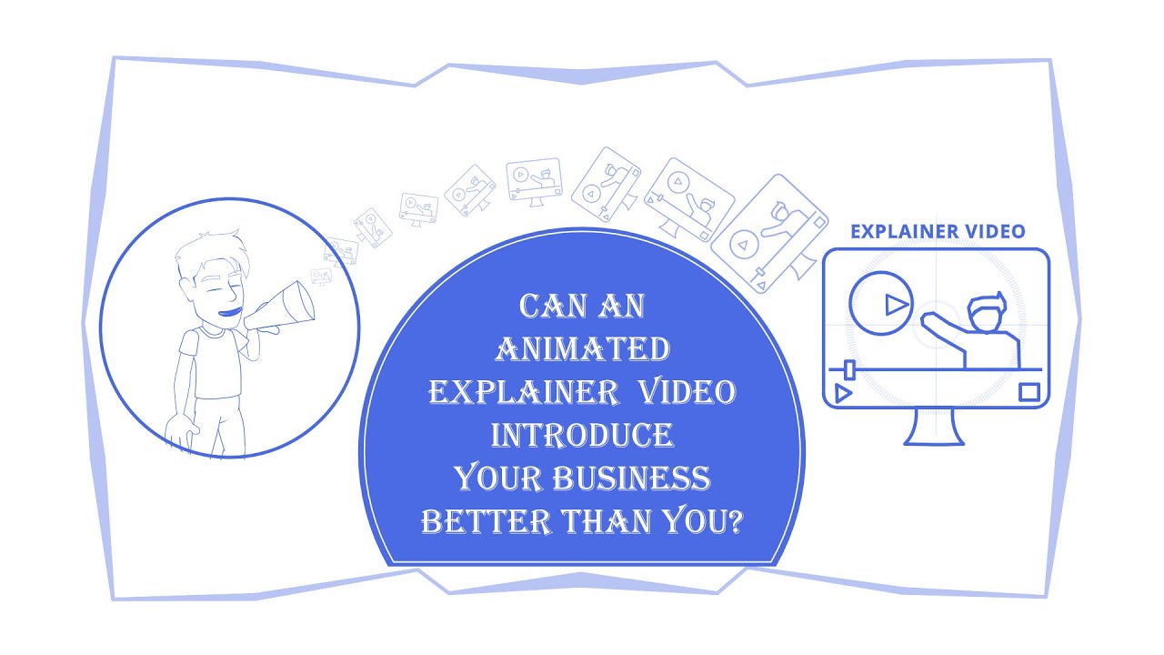 How can an Explainer Video Introduce your Product/Business Better than ...