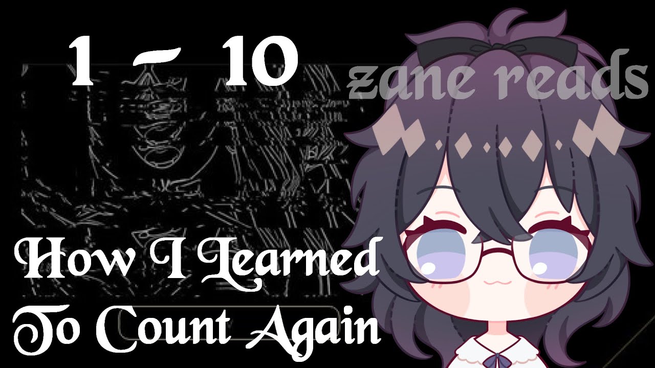 1 - 10 How I Learned To Count Again | Zane Reads - YouTube