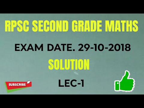 RPSC SECOND GRADE MATHS 2018 SOLUTION II LEC-1 - YouTube
