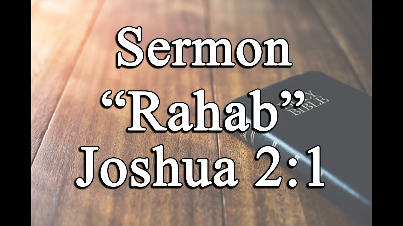 Sermon - "Rahab" Joshua 2:1 - Angeles City Southside Church Of Christ ...