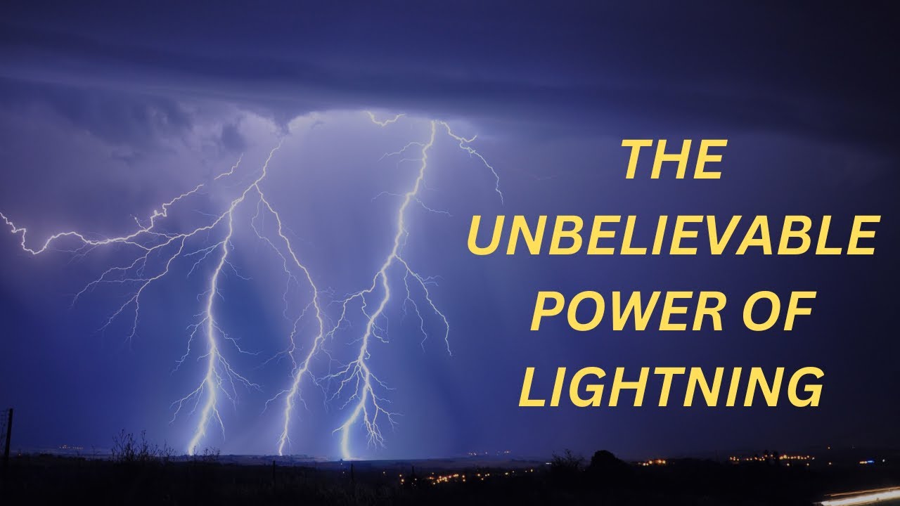 The Unbelievable Power of Lightning | Fascinating Facts About Lightning ...