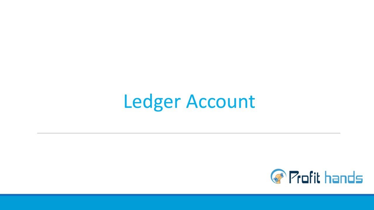 Profit Hands (English) Accounting Module Part-2 Ledger Account - YouTube