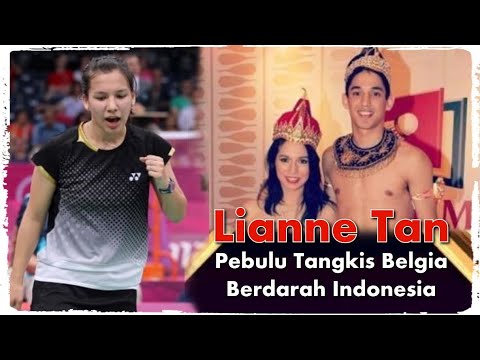 Biodata Lianne Tan Pemain Bulutangkis Belgia Keturunan Indonesia