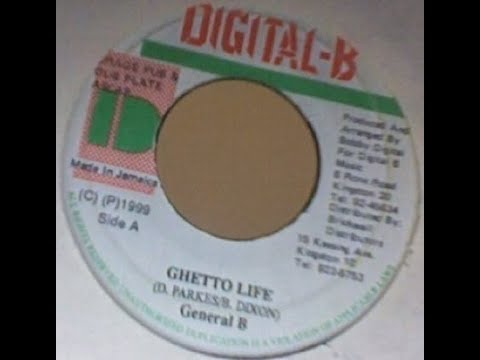 General B - Ghetto Life (World Talk Riddim) 1999 {Digital-B} - YouTube
