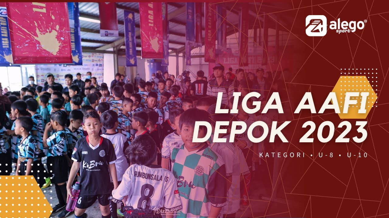 Liga AAFI Regional Depok 2023 Kategori U-8 dan U-10 - YouTube