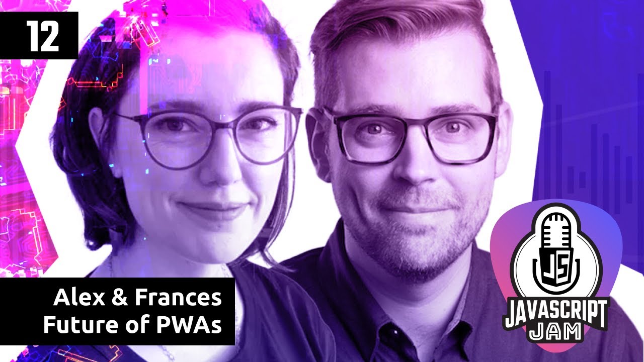 The Future of PWAs with Alex Russell and Frances Berriman - YouTube