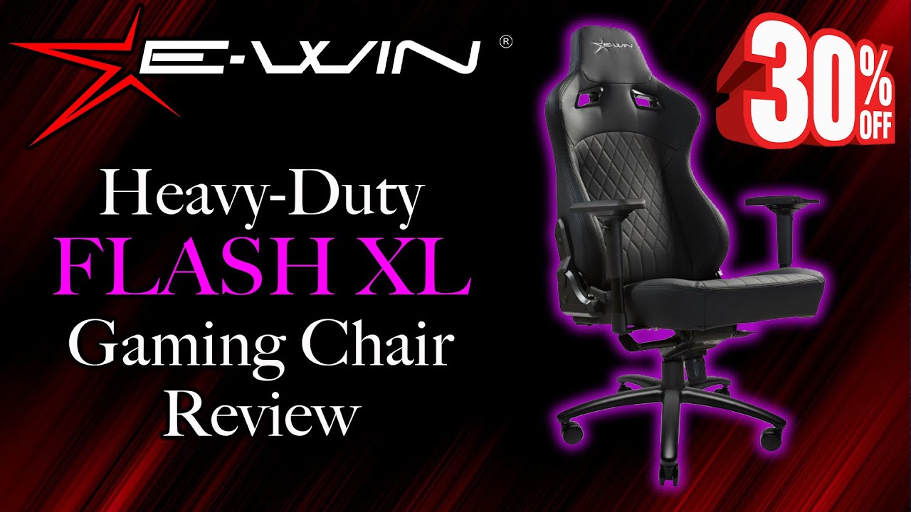 E-Win Racing - Heavy Duty FLASH XL Gaming Chair Review (up to 550 lbs ...
