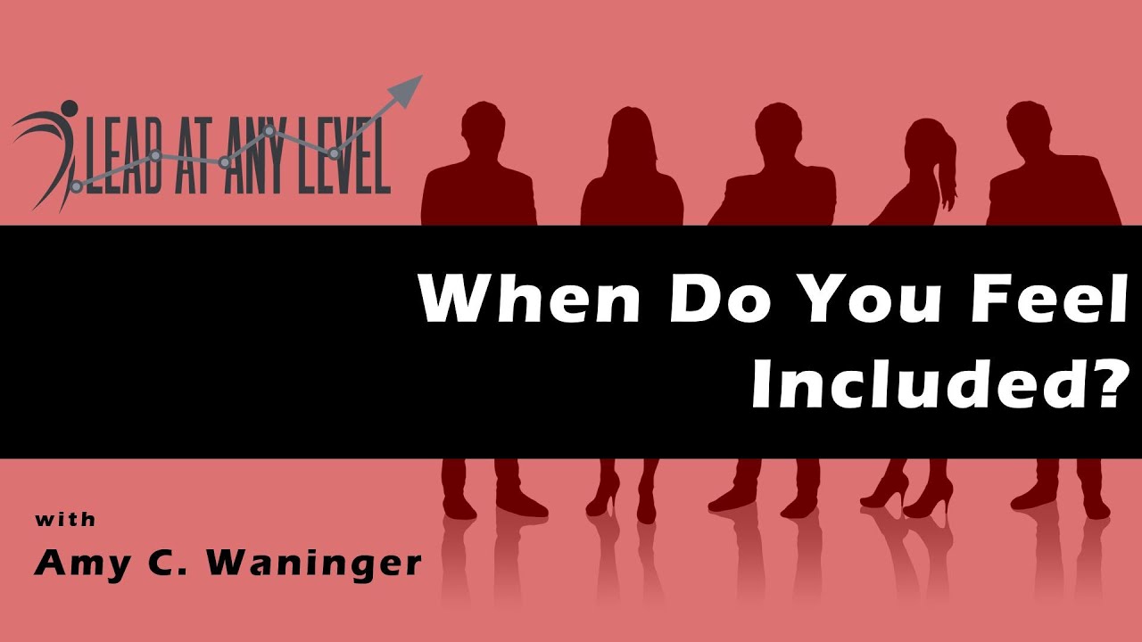 When do YOU feel included? - YouTube