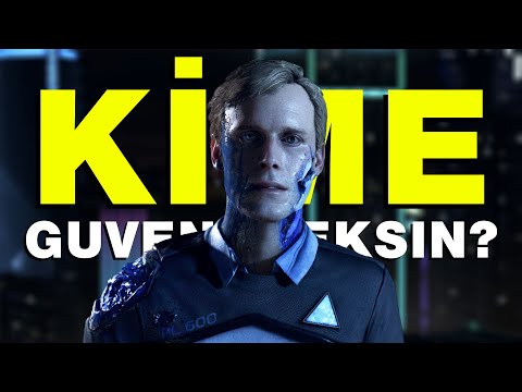 DETROIT BECOME HUMAN'DA VERDİĞİNİZ SEÇİMLERİN ÖNEMİ