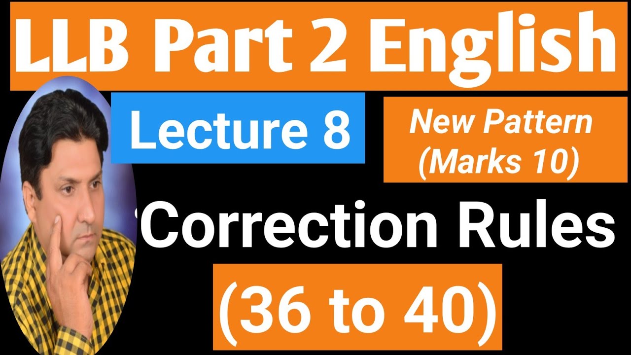 LLB Part 2 English Correction of Sentences || Lecture 8 (Rules 36-40) || New Paper Pattern 2024 ...
