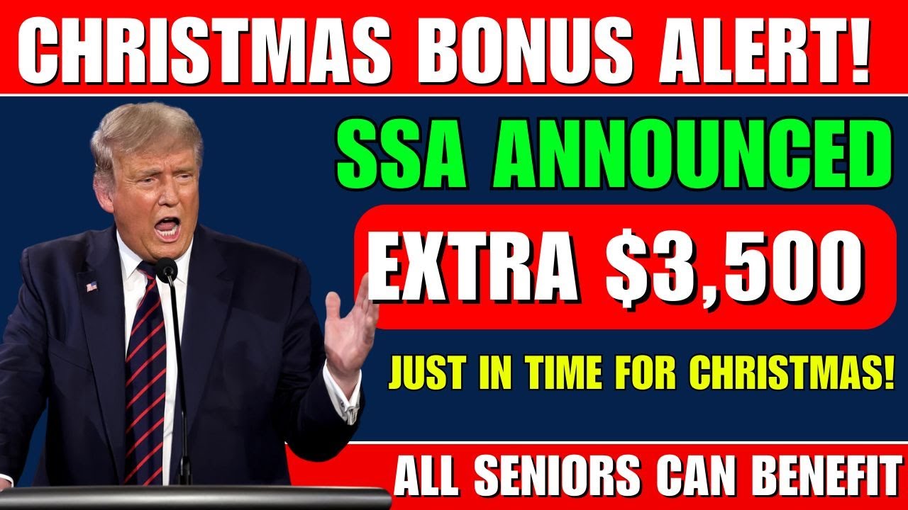 SSA Christmas Bonus: $3,500 Social Security Payment Confirms For ...