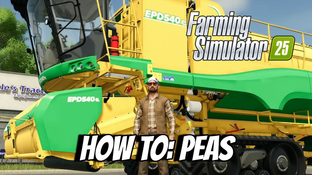 How To: Peas - Farming Simulator 25 FS25 XBOX - YouTube