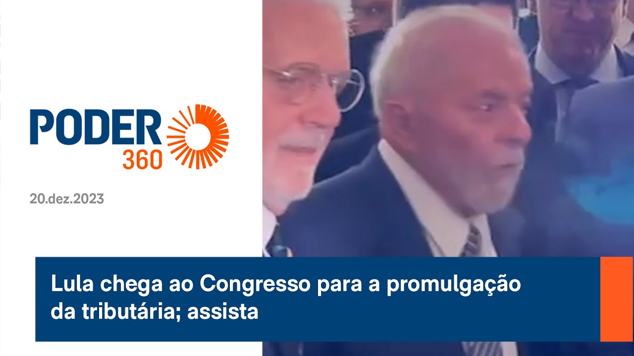Lula Chega Ao Congresso Para A Promulgação Da Tributária Assista Youtube