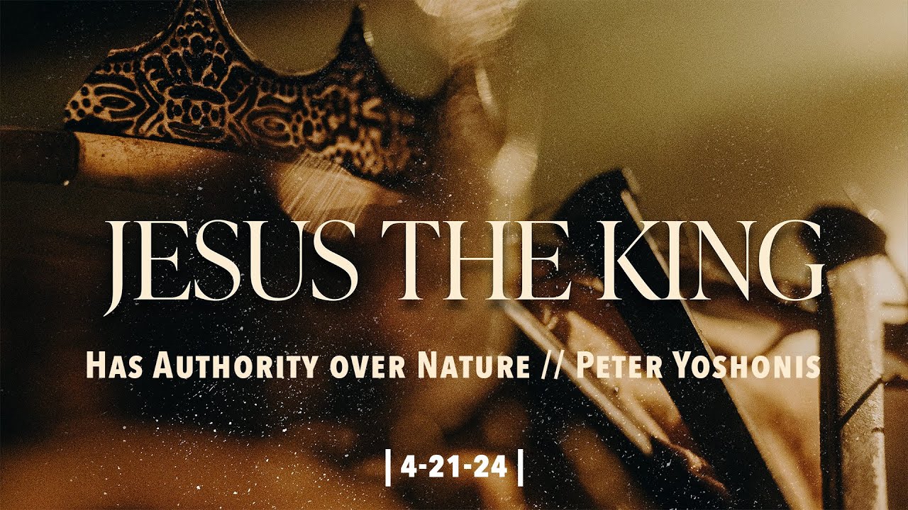 Authority over Nature // Peter Yoshonis - YouTube