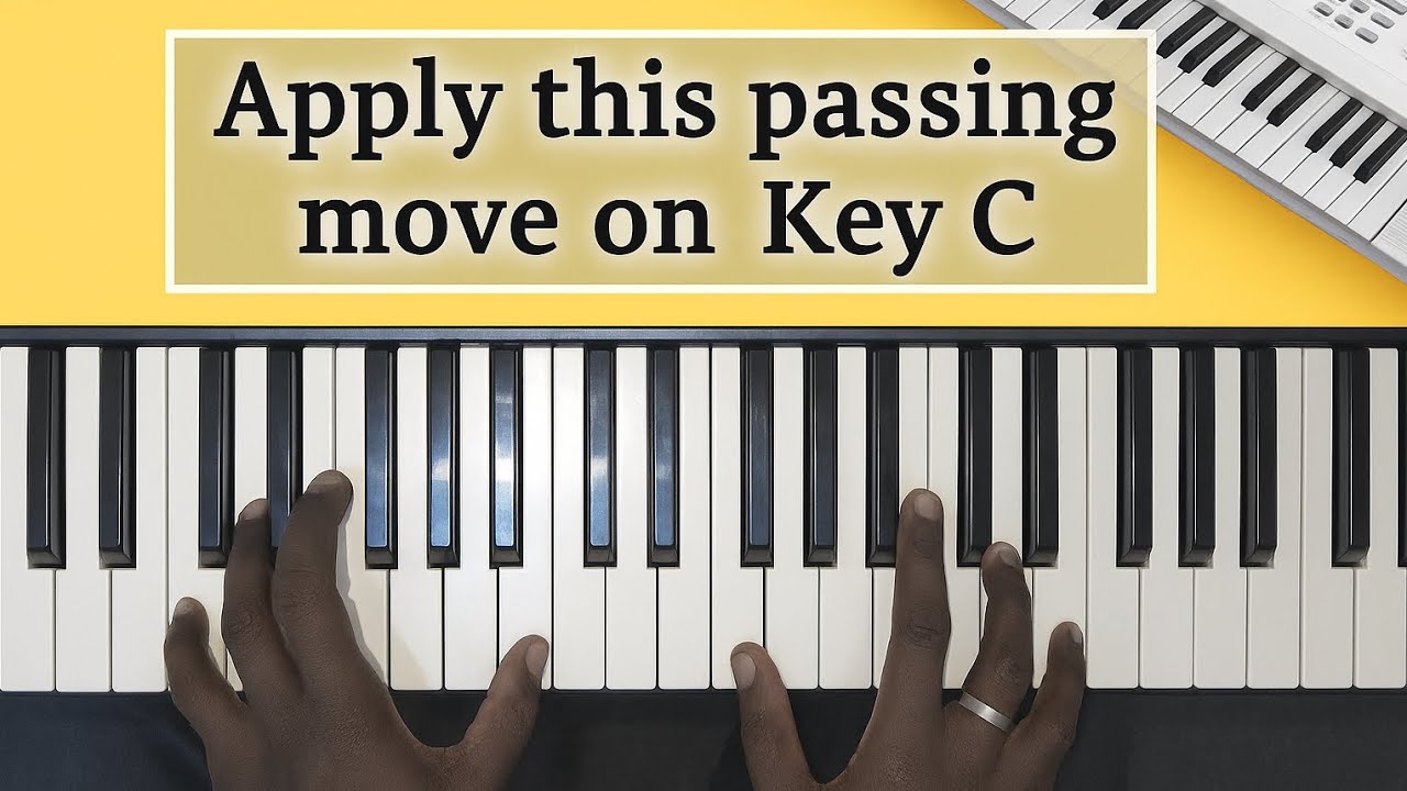 APPLY THIS PASSING MOVE ON KEY C || PIANO TUTORIAL - YouTube