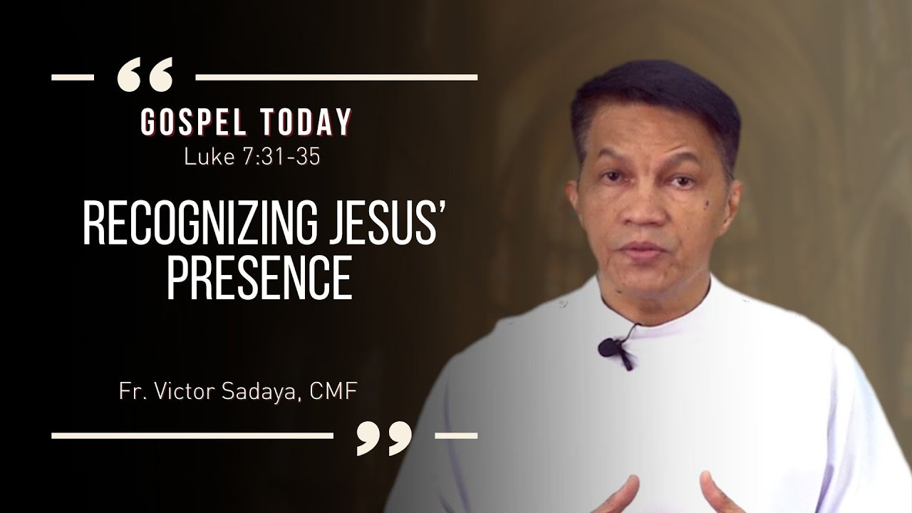 RECOGNIZING JESUS’ PRESENCE | HOMILY OF THE DAY | September 18, 2024 - YouTube