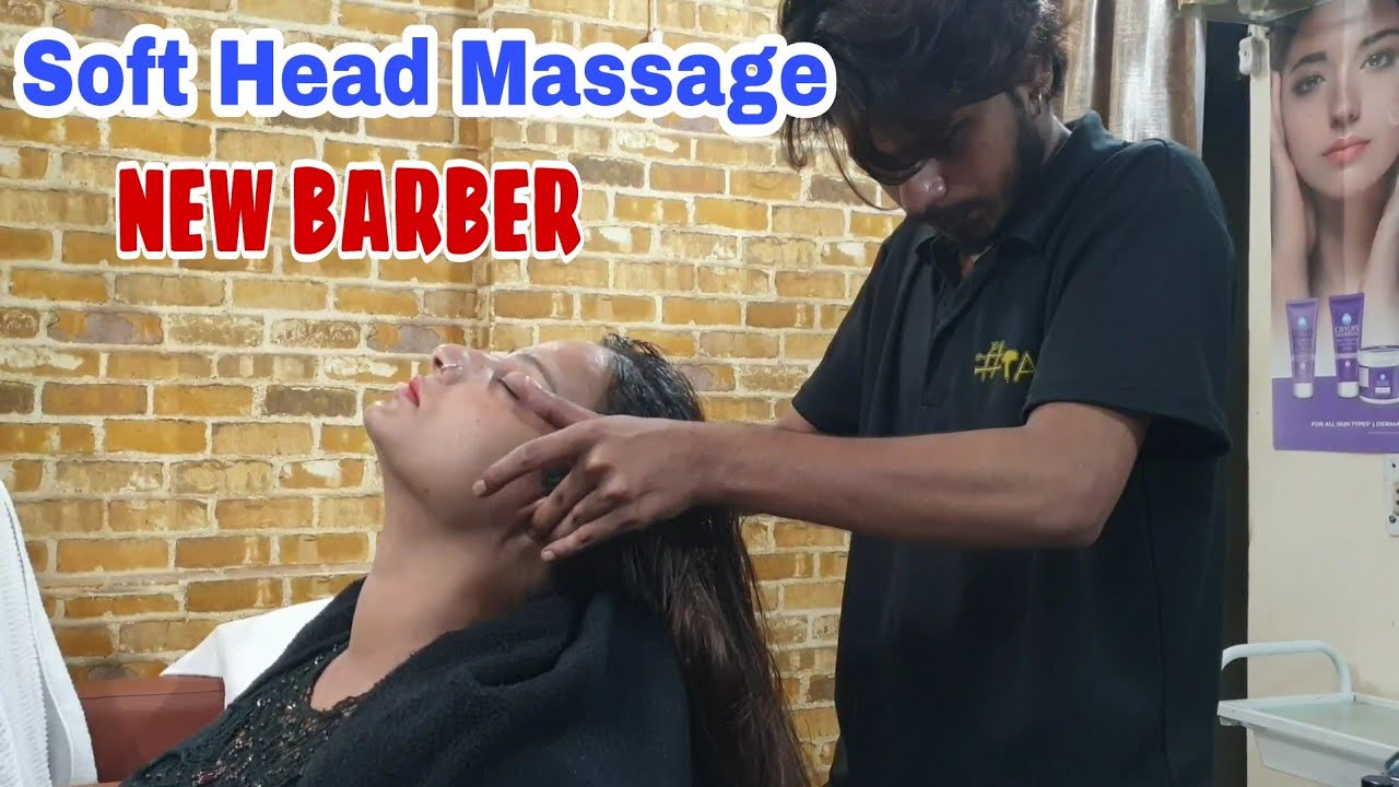 HEAD MASSAGE💈BY NEW BARBER💈SOFT SCALP SCRATCH💈RELIEF FROM INSOMNIA ...