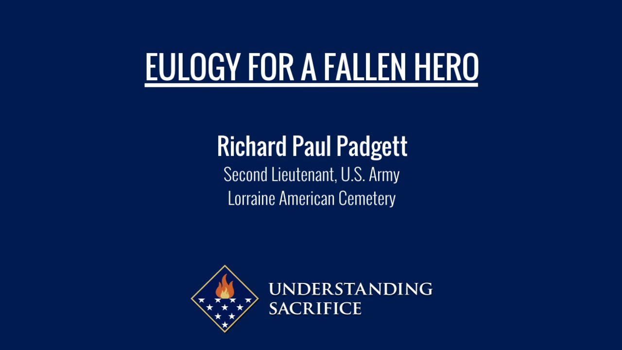 Eulogy for a Fallen Hero: 2nd Lt. Richard Paul Padgett - YouTube