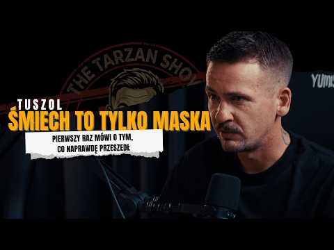 Depresja, lojalność i złote serce - co ukrywał Tuszol? - Tuszol || The Tarzan Show #11