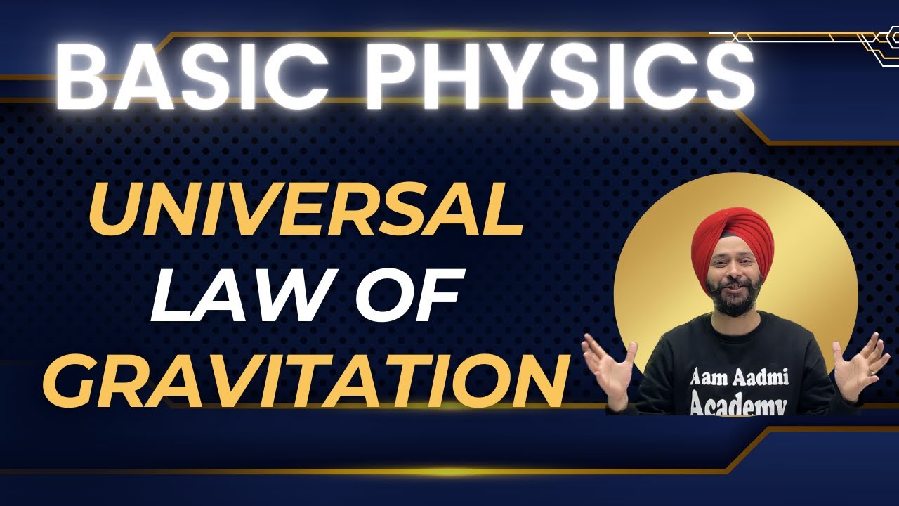 Newton Universal Law of Gravitation | Basic Physics | Gagan Sir - YouTube