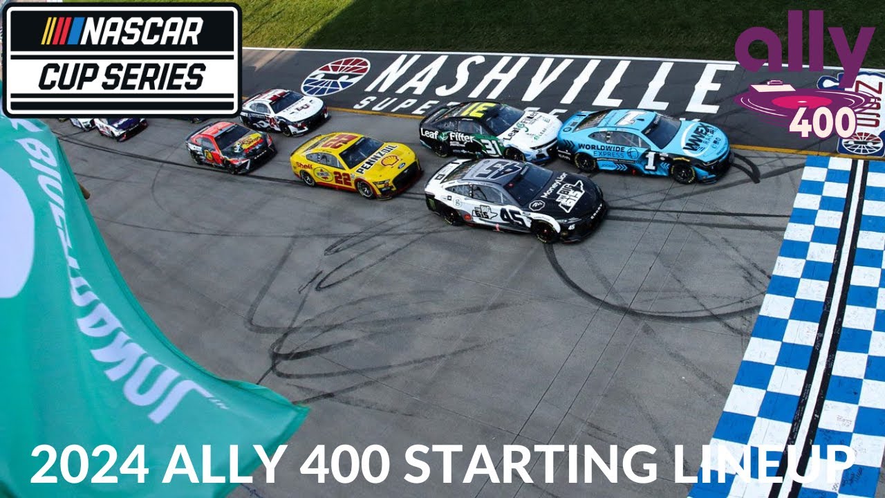 2024 Ally 400 Starting Lineup - YouTube