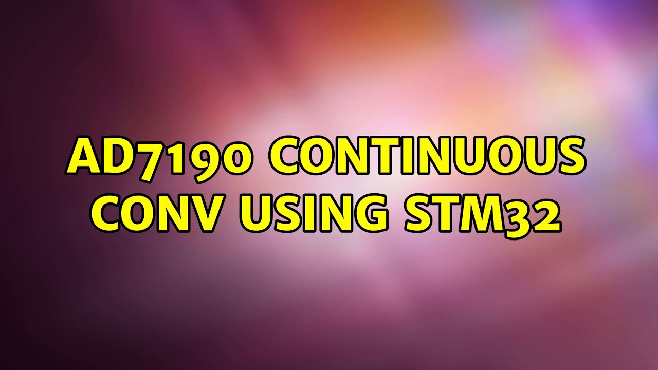 AD7190 continuous conv using stm32 - YouTube