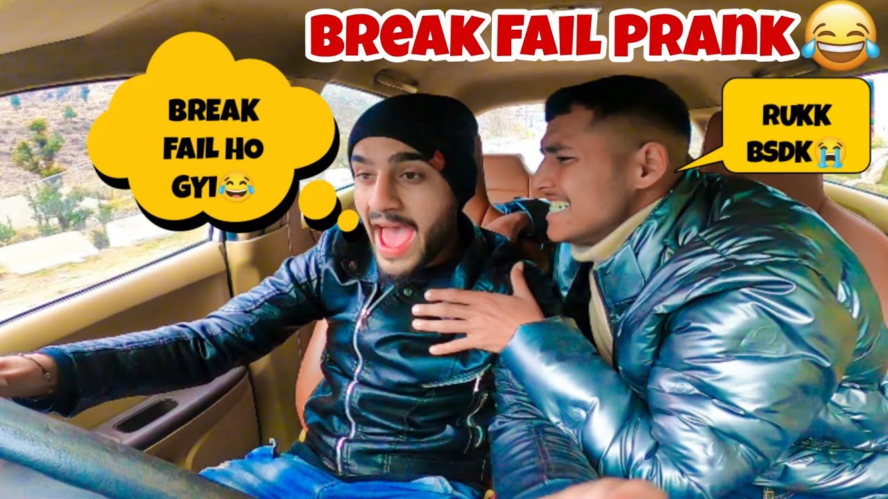 CAR BREAK FAIL *Prank* on my best Friend🤣 | Gone Most Funny Ever😍 | Ye ...