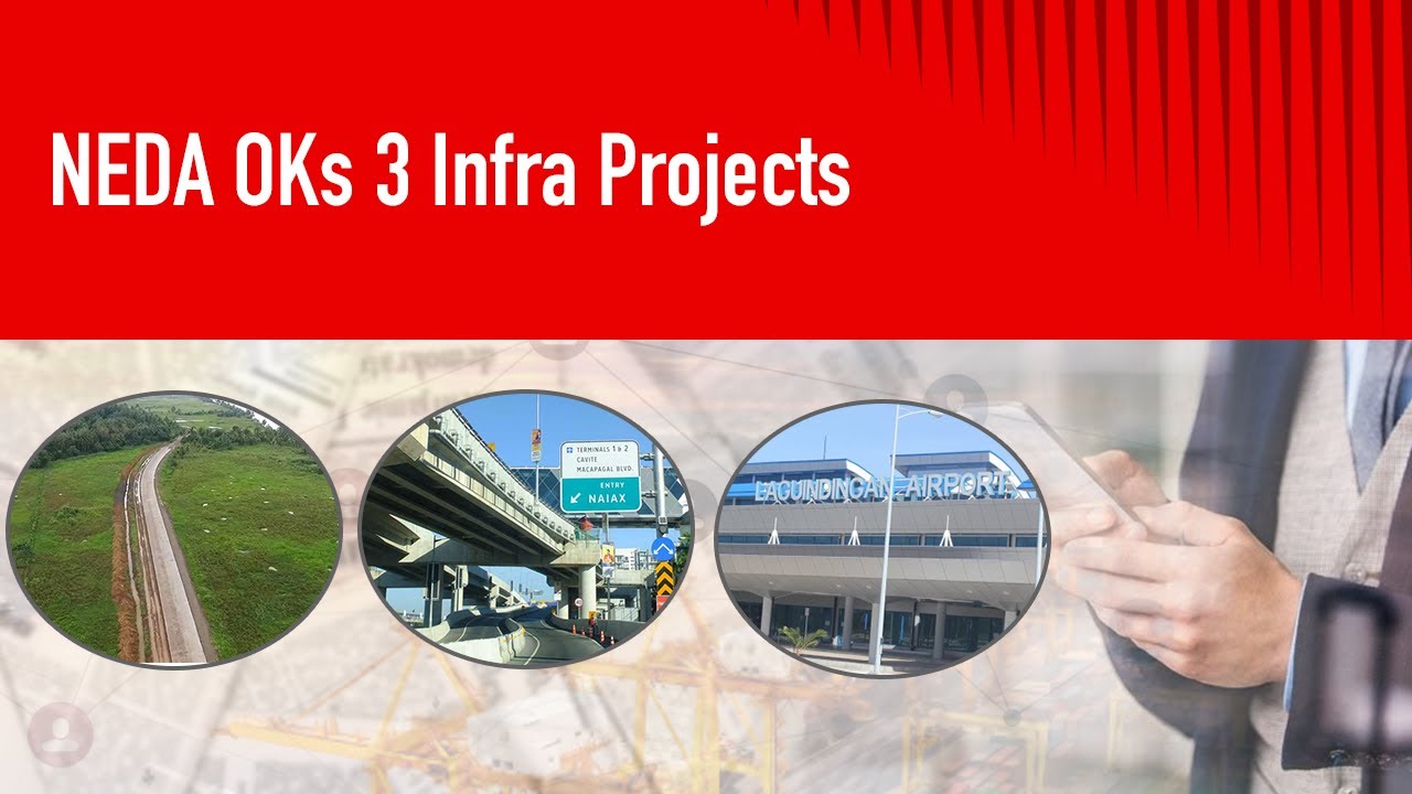 NEDA OKs 3 infra projects - YouTube