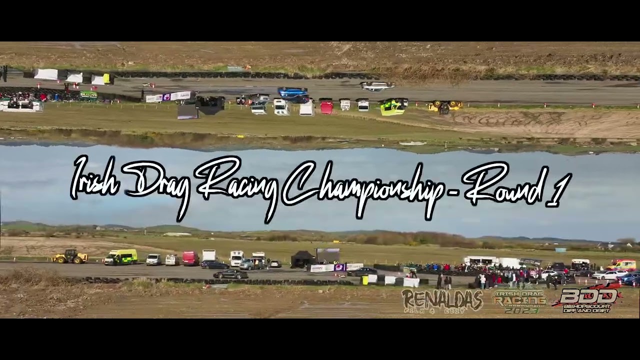 Irish Drag Racing- Round 1 - YouTube