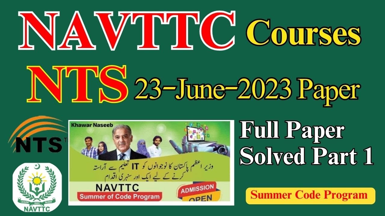 NTS Solved Paper 23 July 2024 | NAVTTC | Summer of code Program | Batch # 1 Part 1 - YouTube