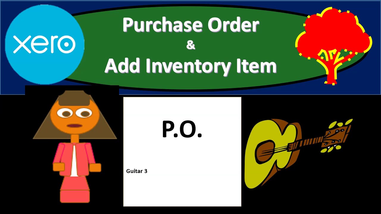 Purchase Order & Add Inventory Item 7.18 Xero Accounting 2020 - YouTube
