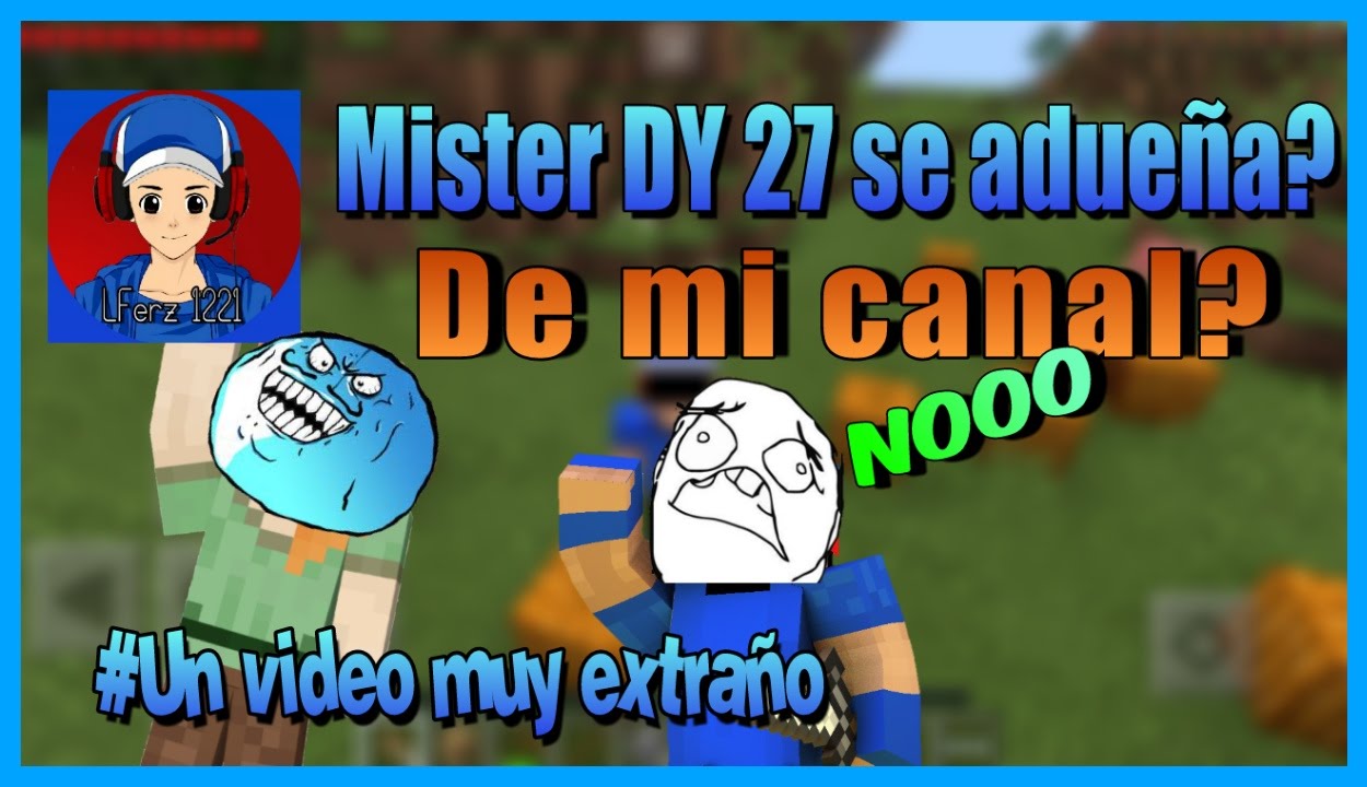 Mister DY 27 se adueña de mi canal? 😕😂 video gracioso y muy EXTRAÑO ...