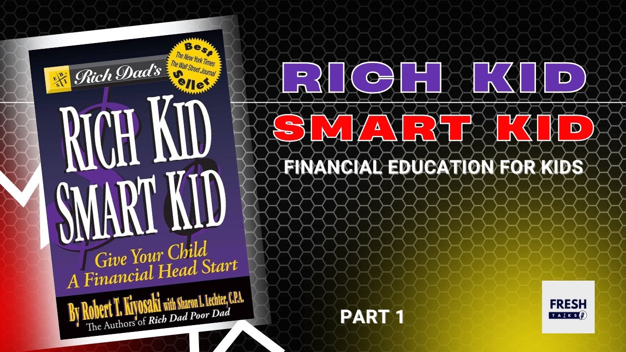 Rich Kid, Smart Kid Audiobook – Robert Kiyosaki (Full) | Raise Money ...