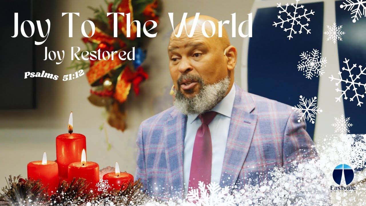 Sermon Series: Joy to the World: "Joy Restored" - YouTube