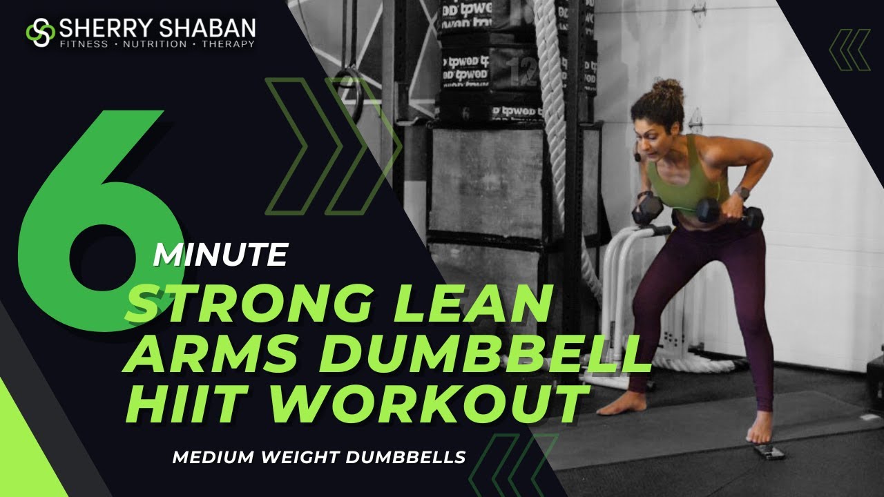 6 Minute Strong Lean Arms Dumbbell HIIT Workout No Repeat - YouTube