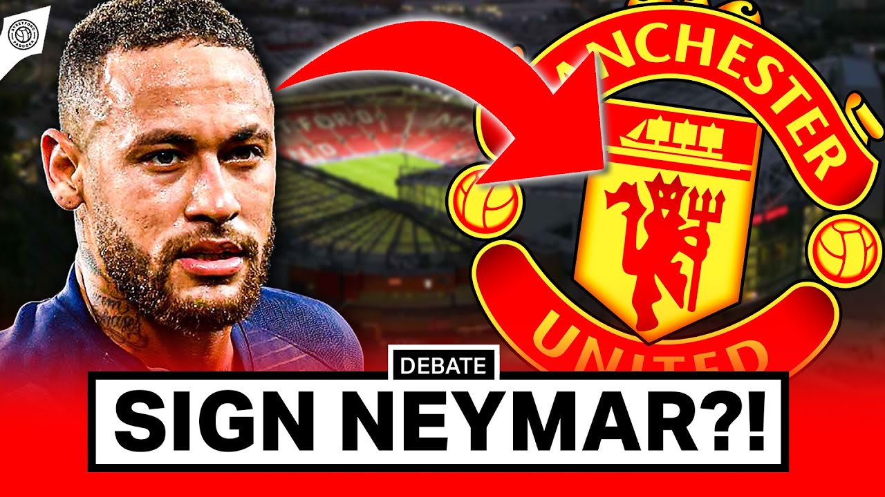 Neymar To Manchester United: Disaster In The Making?! - YouTube