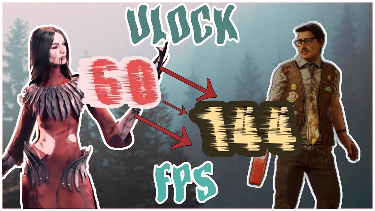 Dead By Daylight - FPS UNLOCK/FPS UNCAP - YouTube