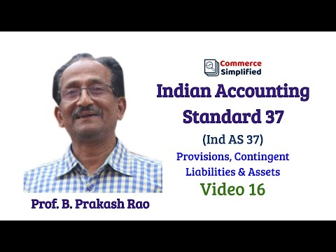 Video 16: Indian Accounting Standard 37 (Ind AS 37) - Provisions ...