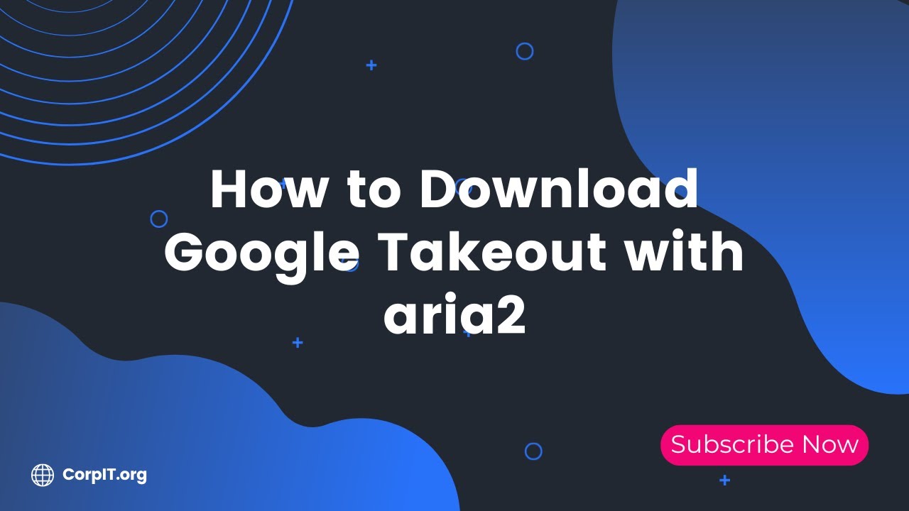 How to Download Google Takeout with aria2 - YouTube