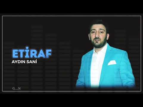 Aydin Sani - Etiraf 2019 new hit !