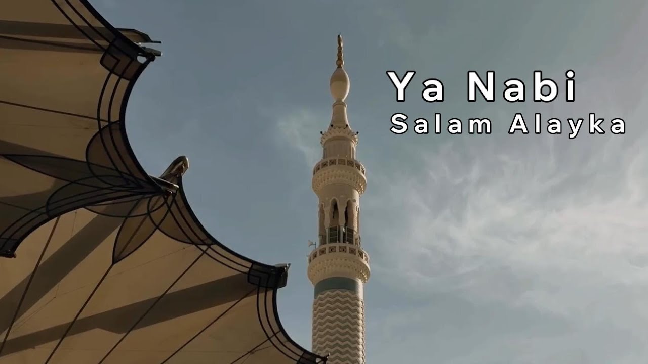 Ya Nabi Salam Alayka | Islamic Nasheed | Sholawat Nabi ﷺ - YouTube