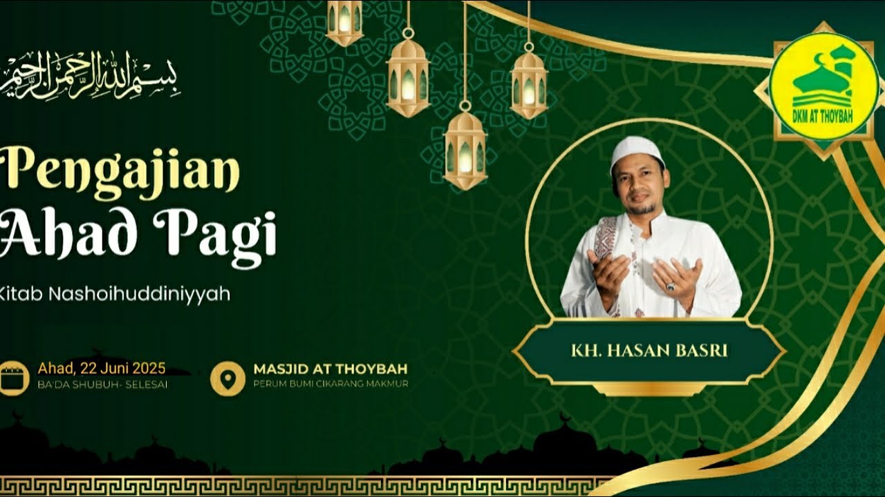 Pengajian Ahad Pagi // Kitab Nashoihuddiniyyah // KH. Hasan Basri. - YouTube