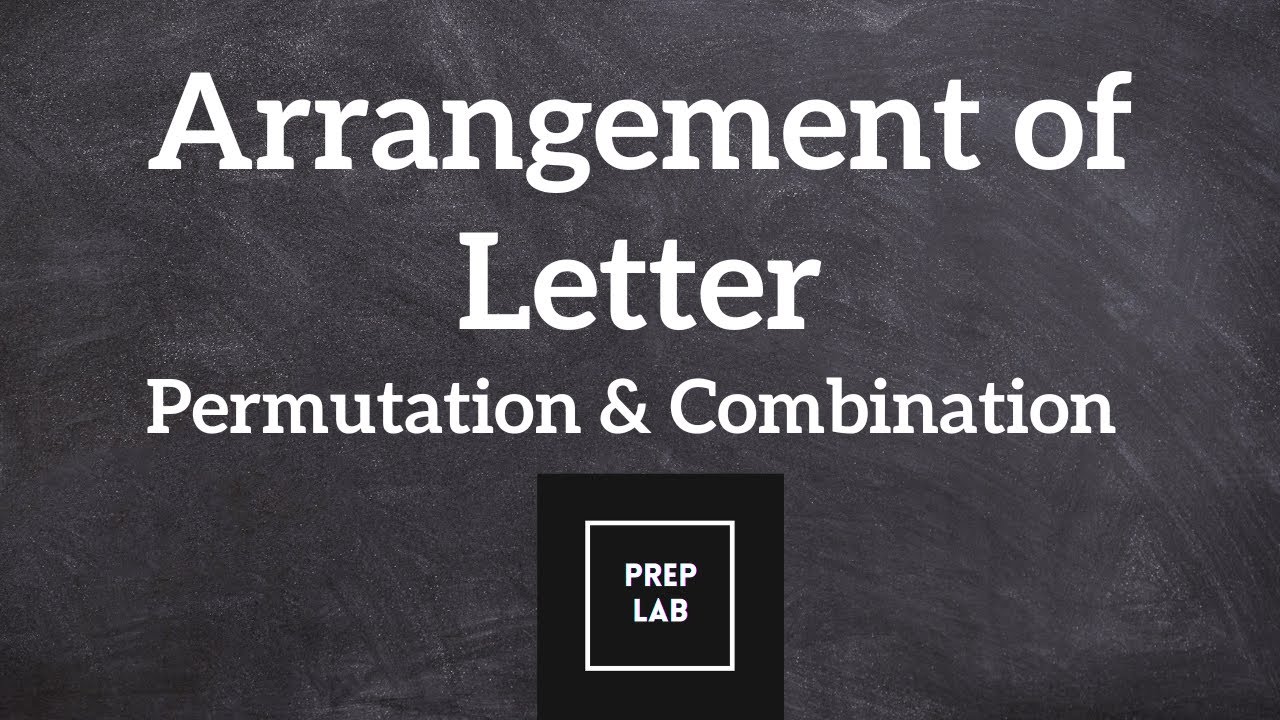 Arrangement of Letter - Permutation & Combination - YouTube