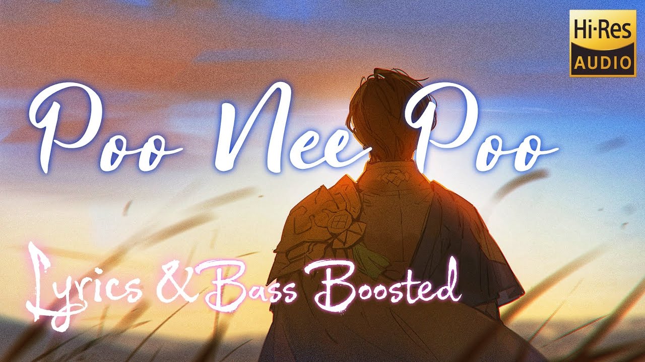 Poo Nee Poo (Lyrics) | 3 | | Bass Boosted | Hi - Res Remastered Audio ...