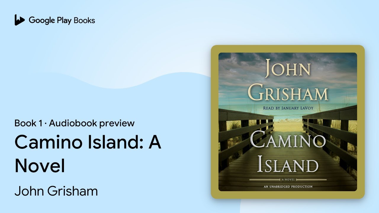 Camino Island: A Novel Book 1 by John Grisham · Audiobook preview - YouTube