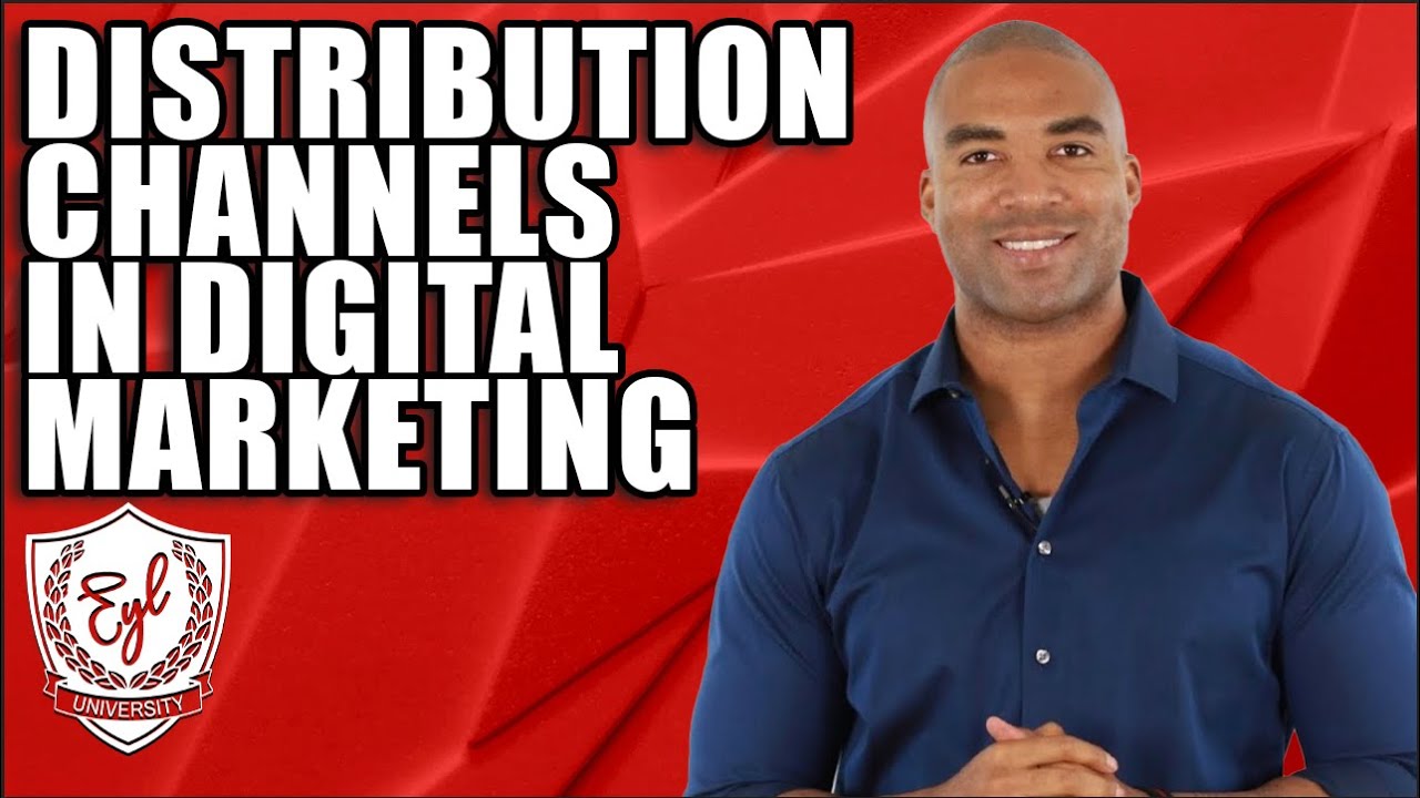 Understanding Distribution Channels in Digital Marketing - YouTube