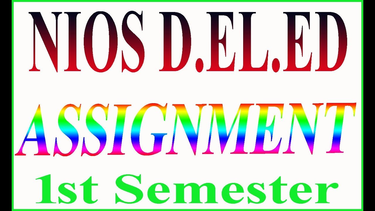 NIOS D.El.Ed Assignment for 1st Semester // How to download and prepare ...