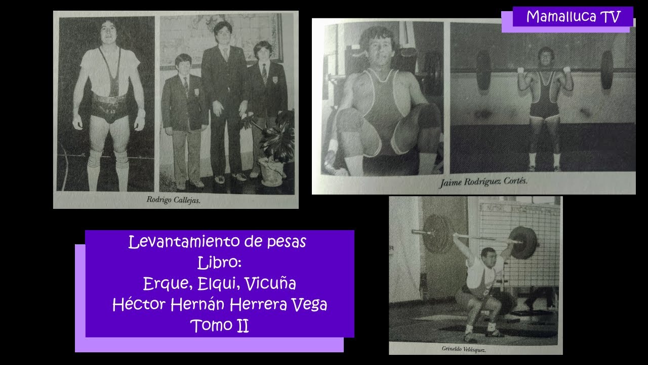 Levantamiento de pesas. Libro "Erque, Elqui, Vicuña" - Héctor Hernán ...