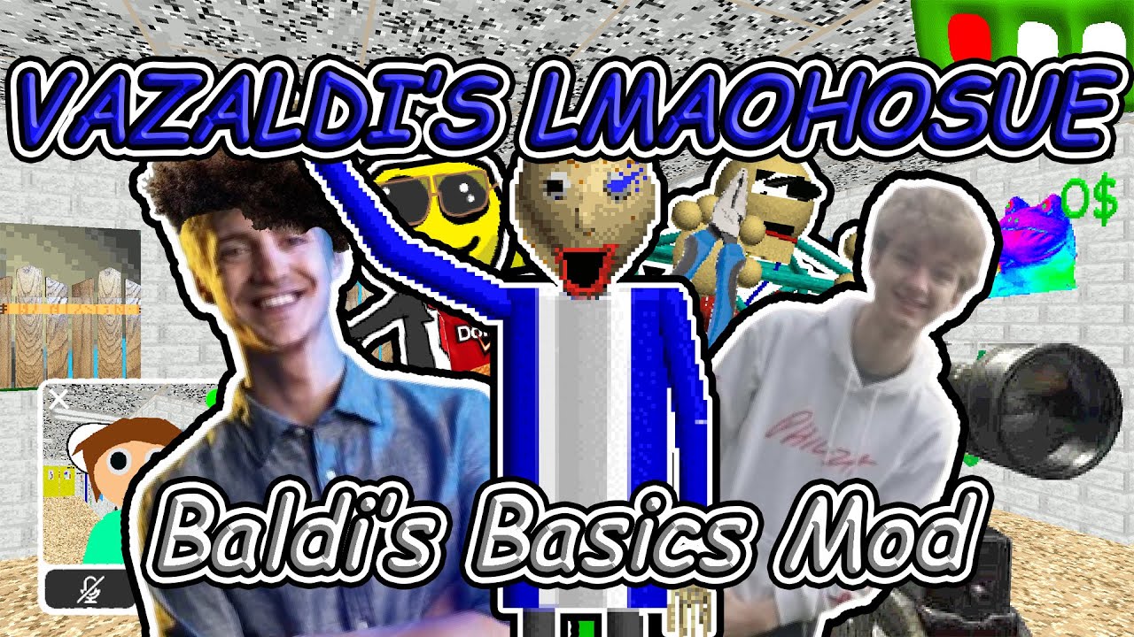 Vazaldi's Lmaohouse - Raldi's ripoff - Baldi's Basics Mod - YouTube