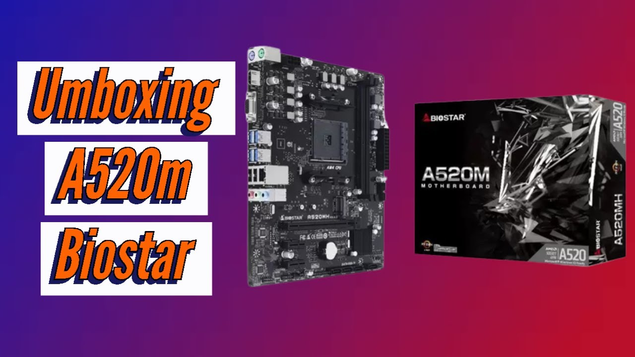Unboxing Placa MÃe A520M Biostar - YouTube